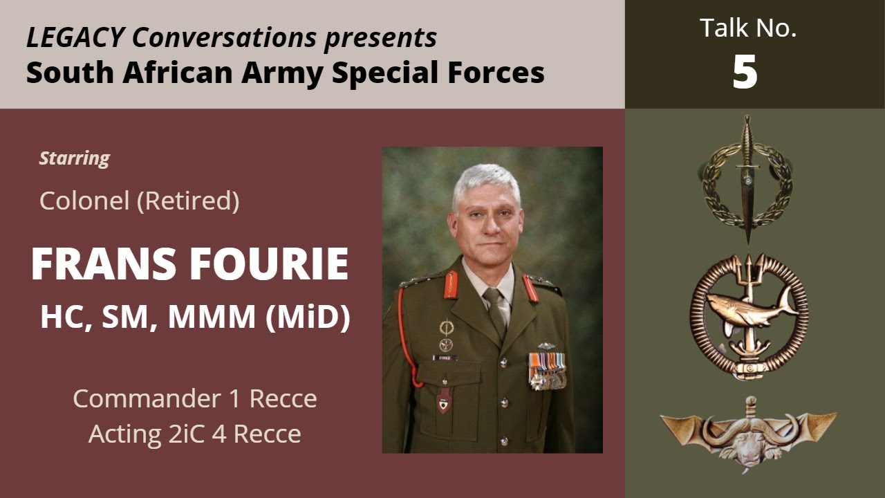 Legacy Conversations – Frans Fourie – 1 & 4 Recce (1 Recce Commander to ...