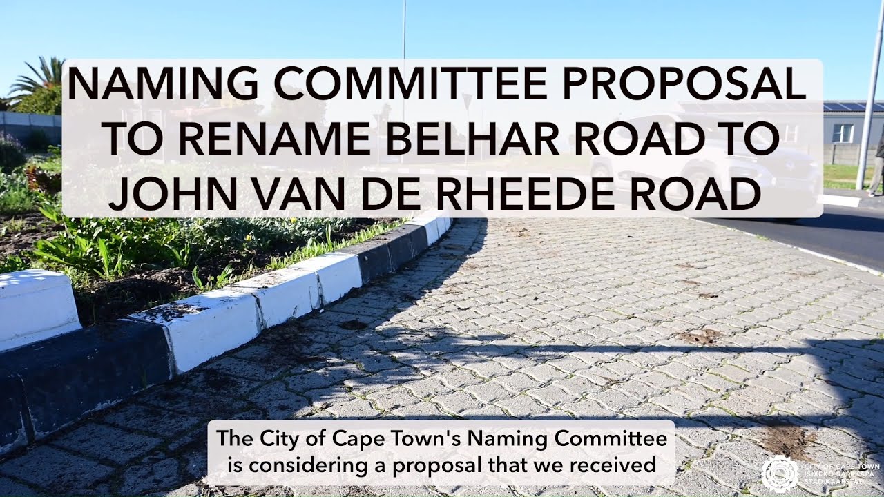 Comment on proposal to rename Belhar Road to John van de Rheede Road ...