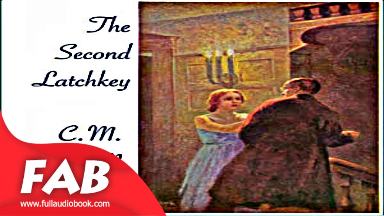 The Second Latchkey Full Audiobook by Alice Muriel WILLIAMSON by ...