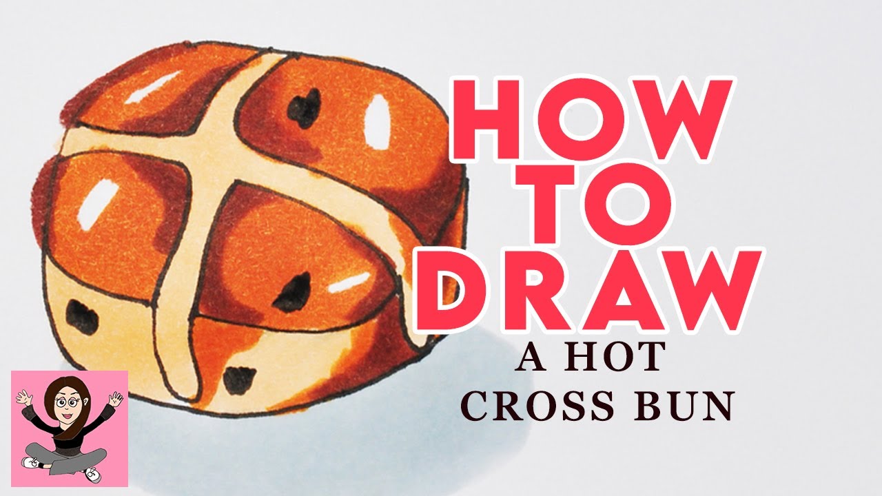 How to Draw A HOT CROSS BUN // Delicious hot cross bun drawing step-by ...