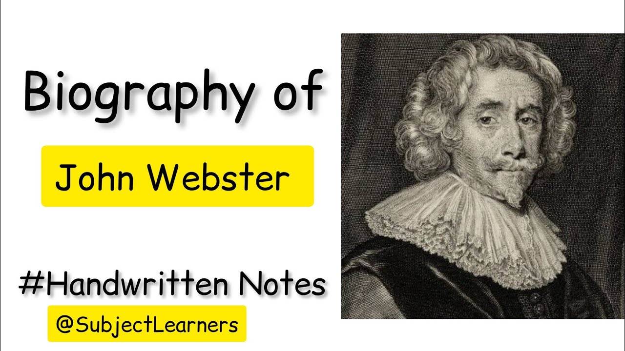 || Biography of John Webster || Handwritten notes|| @SubjectLearners ...