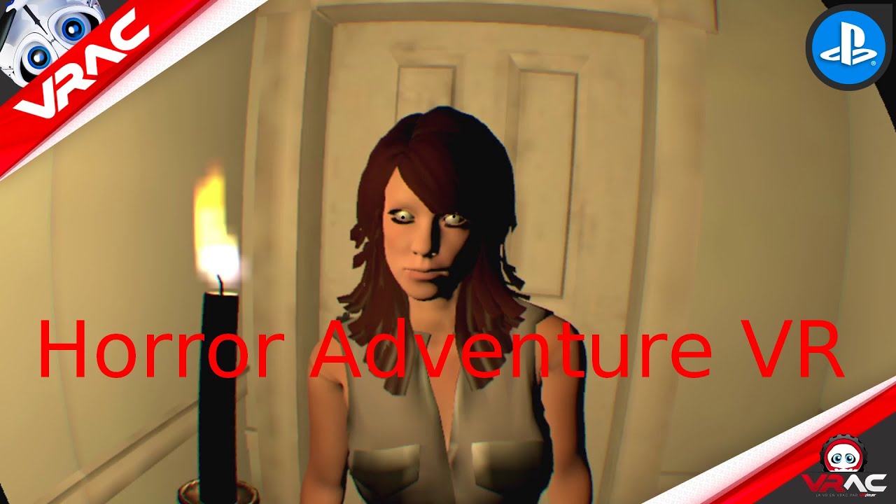 Preview PS VR : Horror Adventure VR, mais qu'est ce que c'est que cette ...