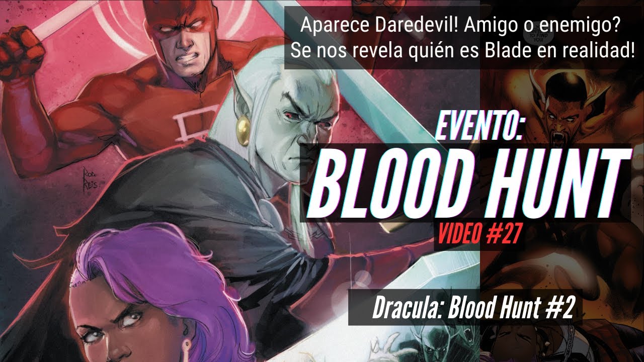 Dracula: Blood Hunt #2 // Daredevil aparece! Se revela al verdadero ...