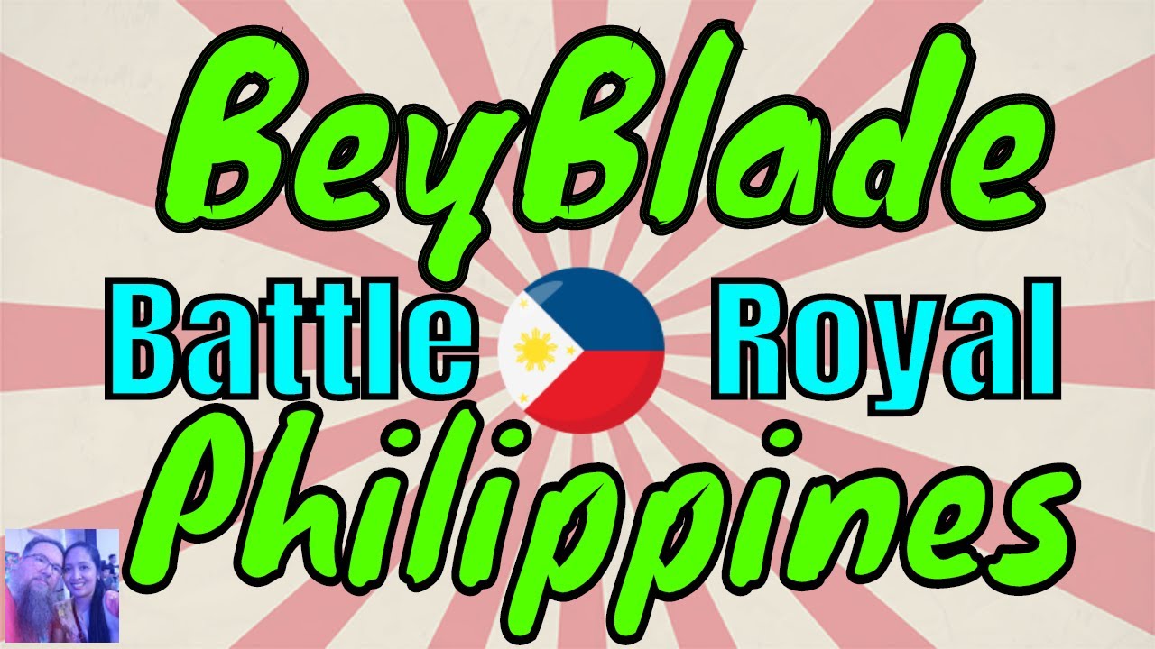 Beyblade Battle Royal Philippines | New Japanese Toys for Filipino Boys ...