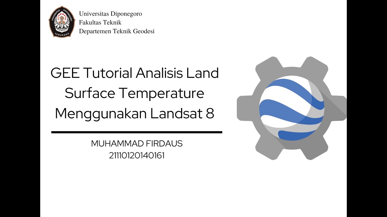 GEE Tutorial Analisis Land Surface Temperature menggunakan Landsat 8 - YouTube