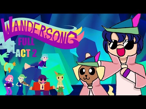 We Made a Band | Wandersong (Full Act 2) - YouTube