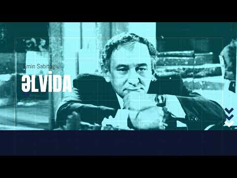 Emin Sabitoglu - Əlvida