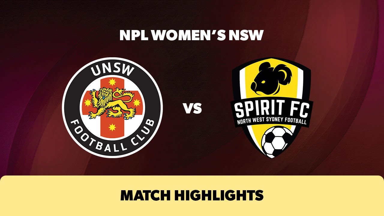 NPL Women's NSW Round 8 Highlights – UNSW FC v NWS Spirit FC - YouTube