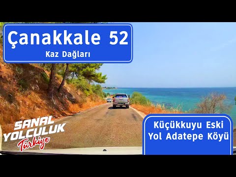 Çanakkale 52: Küçükkuyu Eski Yol Adatepe Köyü