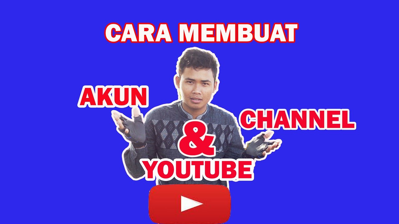 CARA BUAT YOUTUBE CHANNEL & AKUN YOUTUBE 2019!-mudah bangett - YouTube