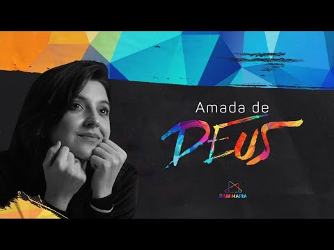 BABI MARIA - AMADA DE DEUS - CLIPE OFICIAL