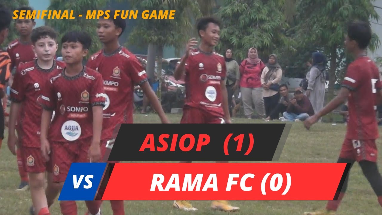 Asiop vs Rama FC (1-0) Semifinal - YouTube