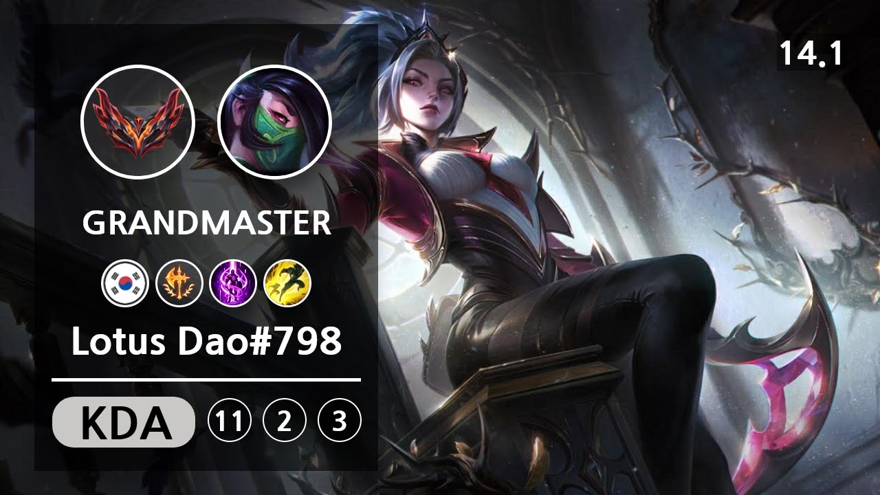 롤 그랜드마스터 탑 아칼리 " Lotus Dao#798 " | Patch 14.1 - YouTube