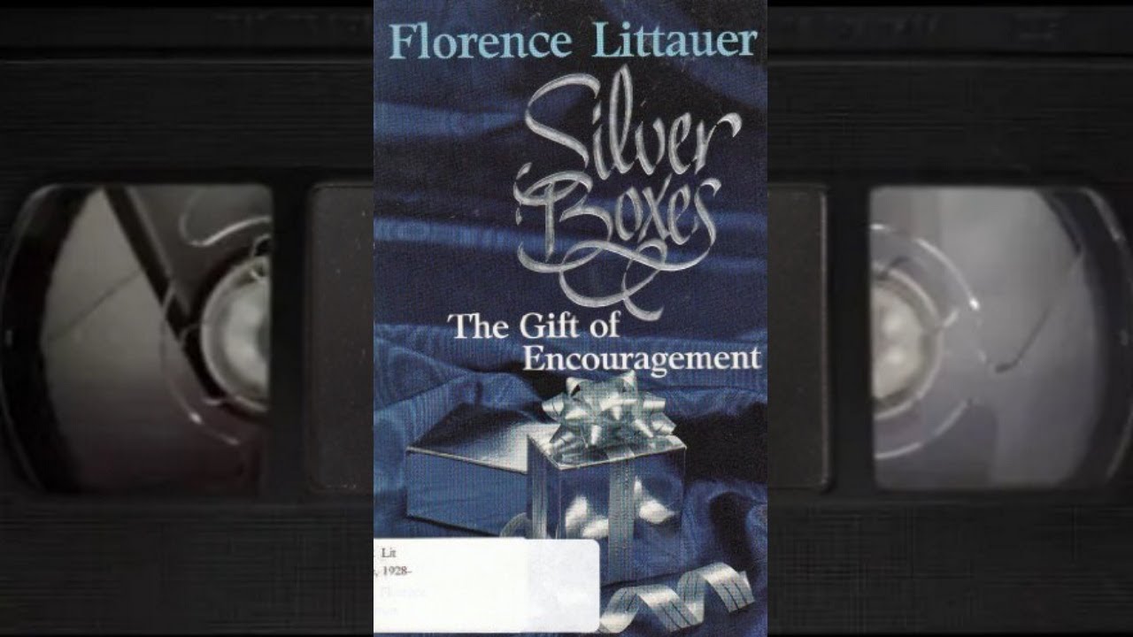 Silver Boxes The Gift of Encouragement - Florence Littauer - YouTube