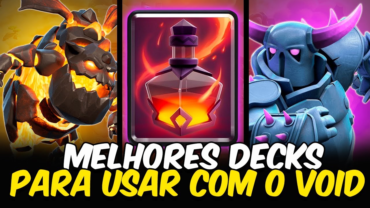 3 MELHORES DECKS DE VOID PARA USAR NO CLASH ROYALE... - YouTube