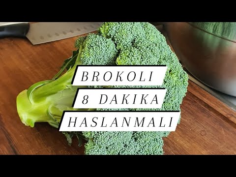 Brokoli nasıl haşlanarak yenmeli ki en az kayıp olsun?