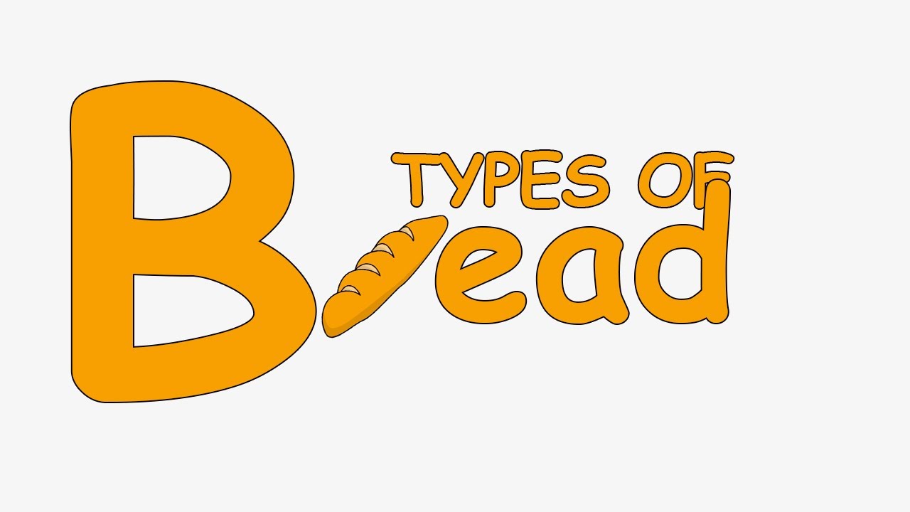 TYPES OF BREAD English Vocabulary - YouTube