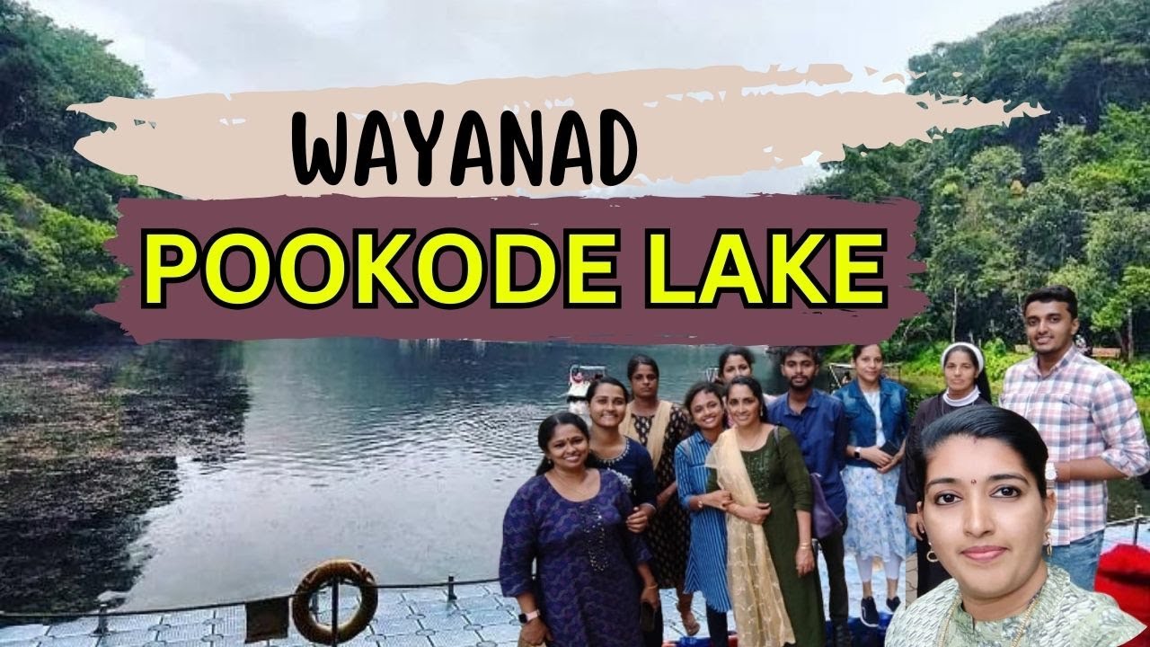 Natural Freshwater Lake in Wayanad | Pookode Lake Wayanad | Smallest ...