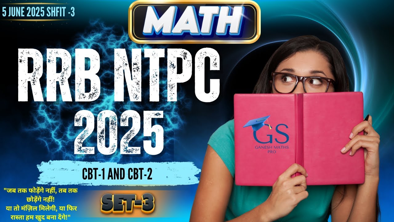 🚀 "NTPC 2025 SET-3 MATH ANALYSIS | फोड़ेंगे नहीं तो छोड़ेंगे नहीं!"05 जून 2025 shift -3 #rrbntpc ...