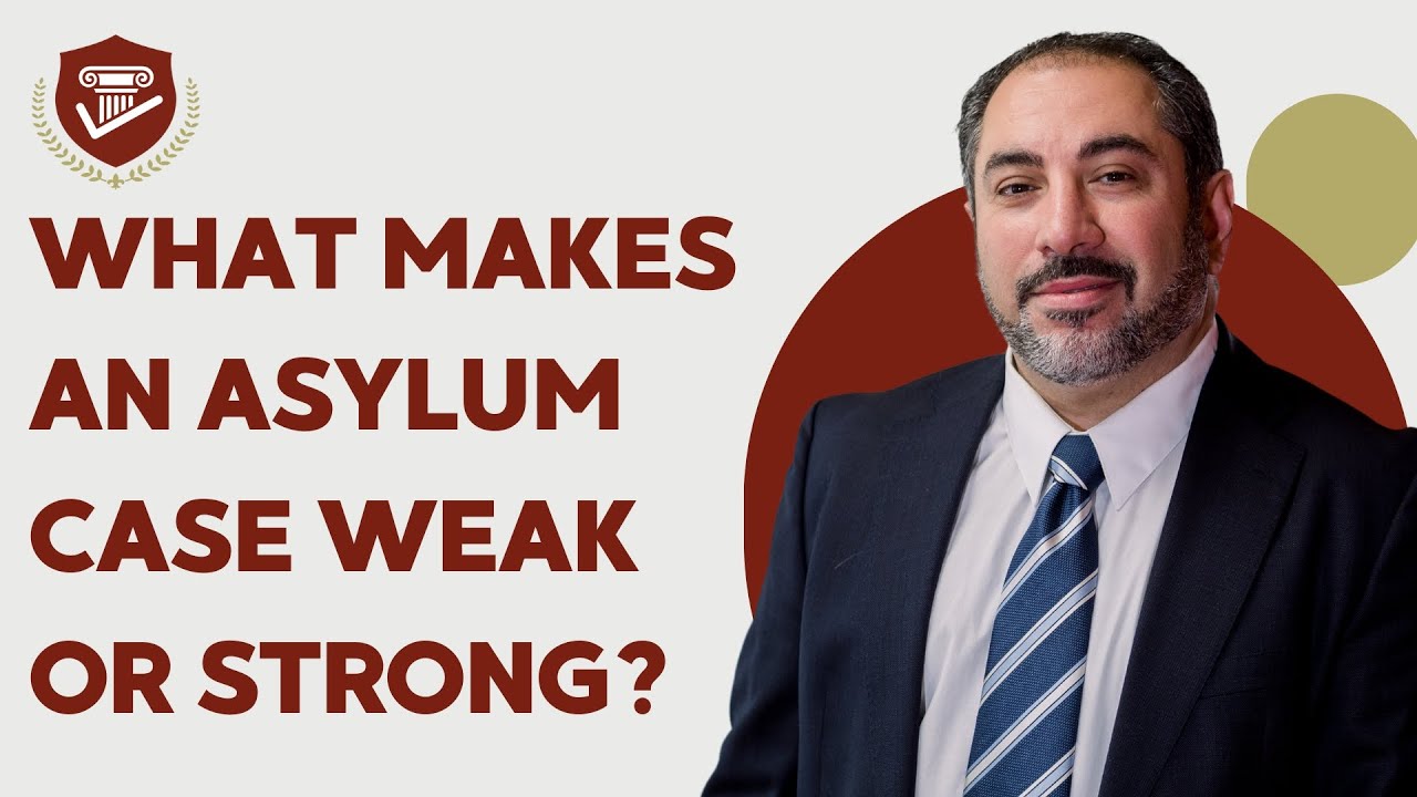What makes an asylum case weak or strong? - YouTube