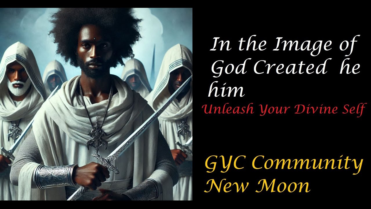 GYC COMMUNITY NEW MOON CELEBRATION: UNLEASHING YOUR DIVINE SELF - YouTube