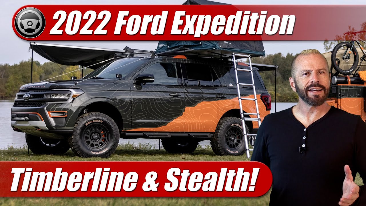 2022 Ford Expedition Stealth and Timberline: What's New - YouTube