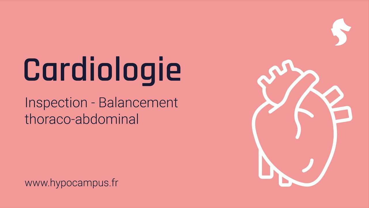 Balancement thoraco-abdominal - Inspection de Cardiologie - YouTube