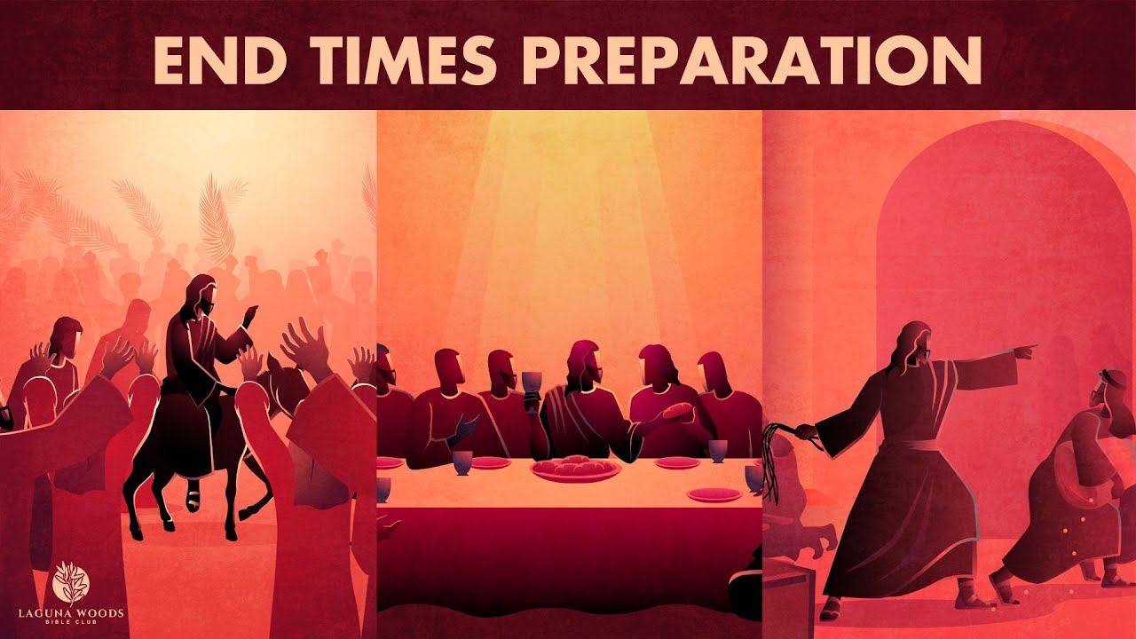 End Times Preparation (Mark 13:1-13) | Laguna Woods Bible Club | Pastor ...