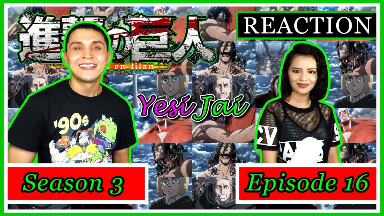 "Perfect Game" | Attack on Titan: Season 3, Episode 16 - YesiJai ...