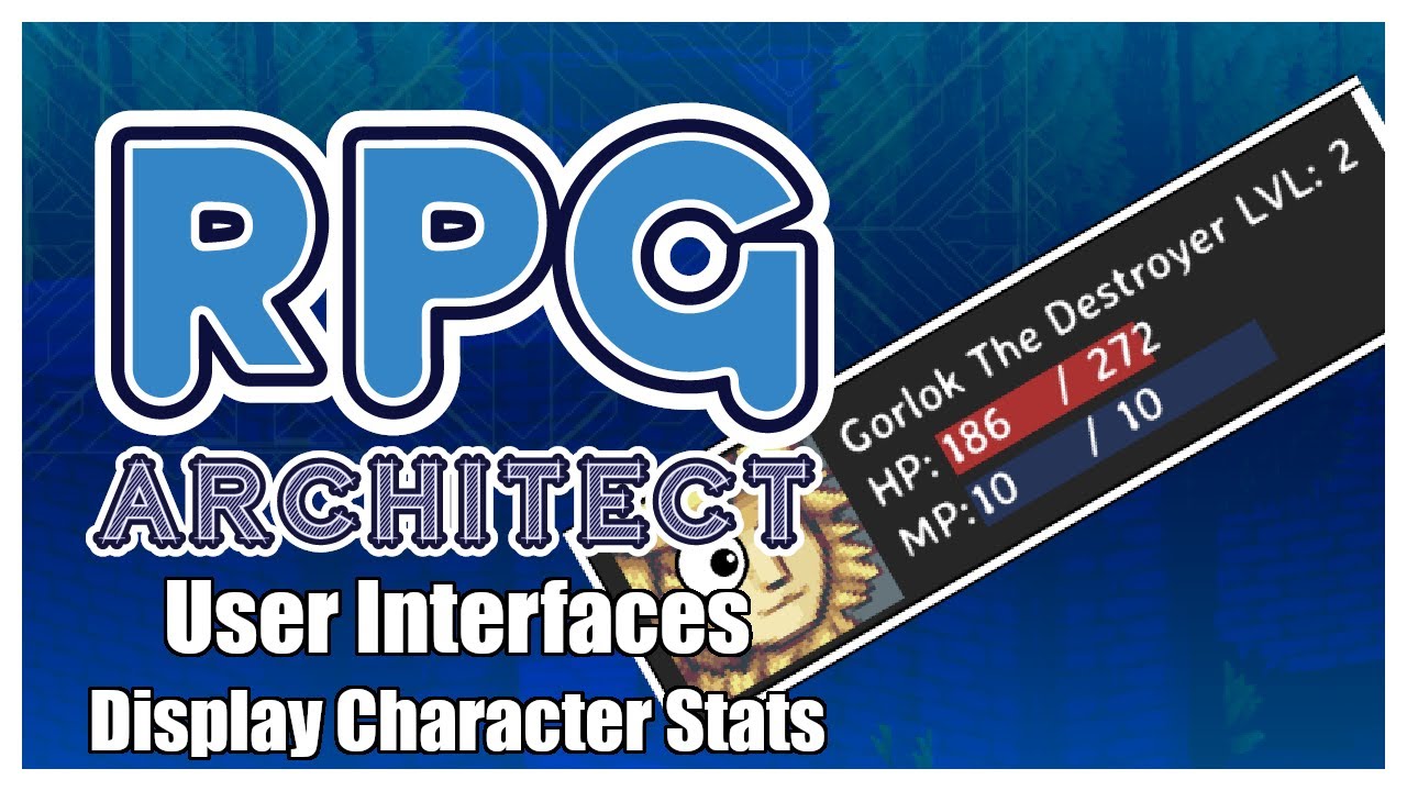 RPG Architect Tutorial - User Interfaces/Display Character Stats - YouTube