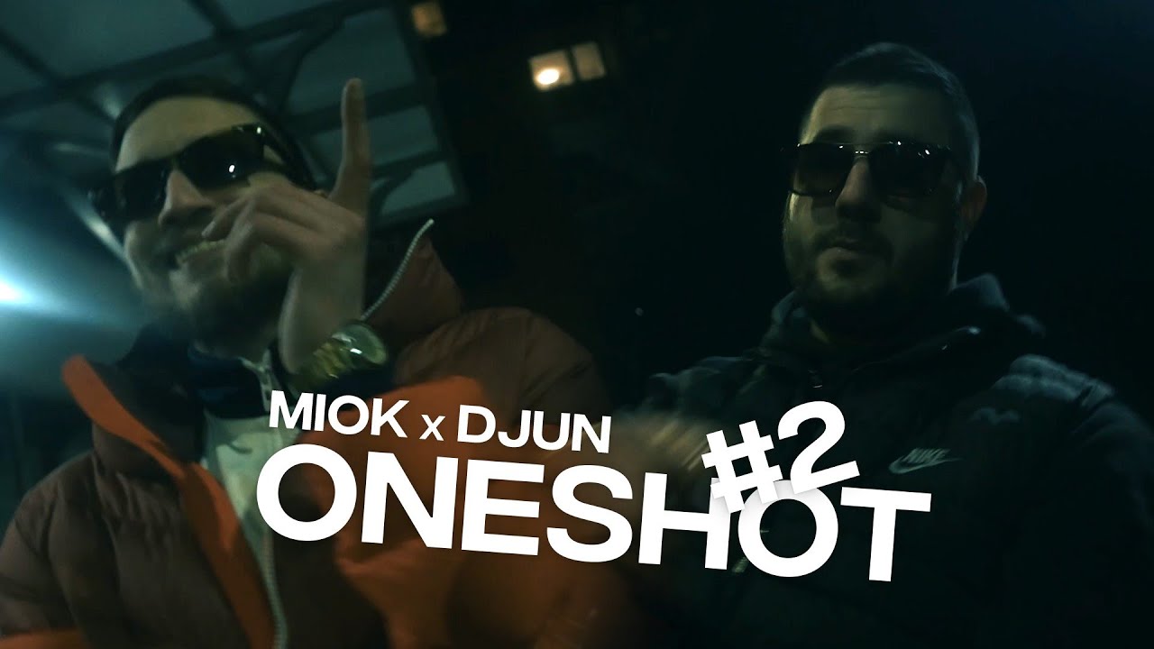 MIOK & Djun - ONE SHOT #2 - YouTube