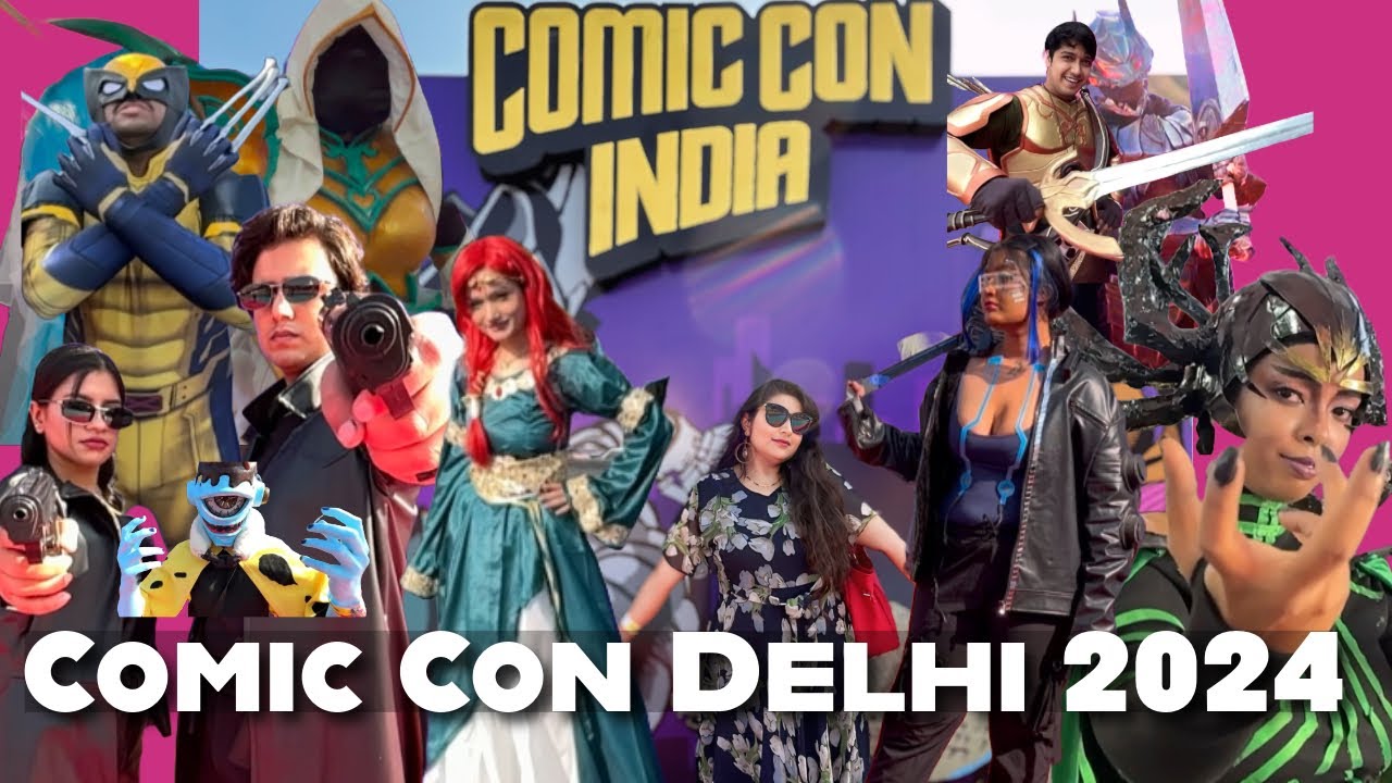 Comic con delhi 2024 / Comic con 2024 delhi / Comic con 2024 india ...