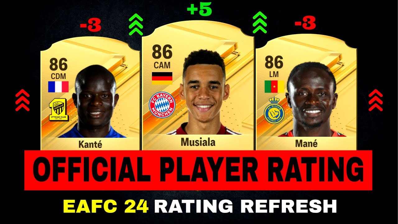 INSANE EAFC 24 OFFICIAL RATINGS (FIFA 24)! ft. Musiala , Mané , Kanté ...