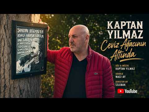 Kaptan Yılmaz – CEVİZ AĞACININ ALTINDA
