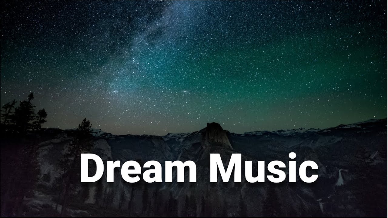 Dream Music - YouTube