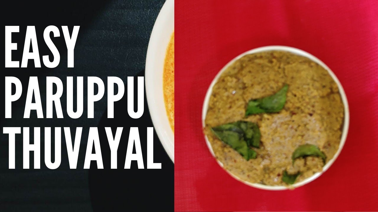 Thuvaram paruppu Thuvayal easy Recipe in Tamil - YouTube