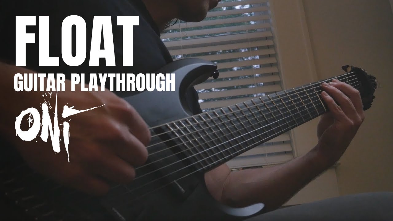 ONI - Float (Guitar Playthrough ft. Eric Palmer) - YouTube