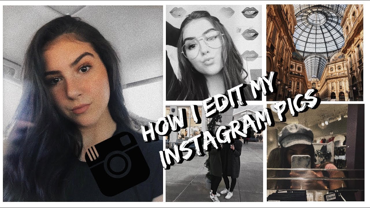 How I Edit My Instagram Pictures ! Plus Tips ! - YouTube