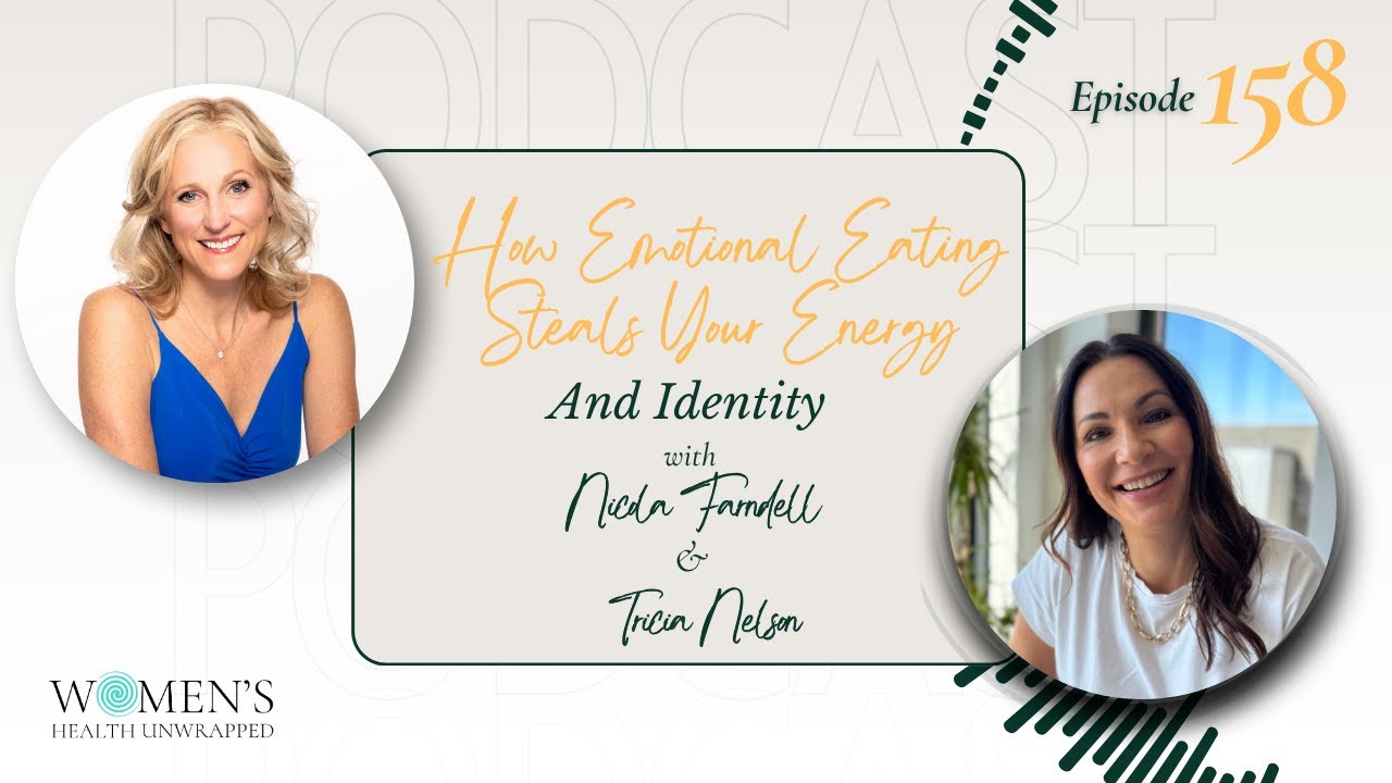 How emotional eating steals your energy and identity with Tricia Nelson ...