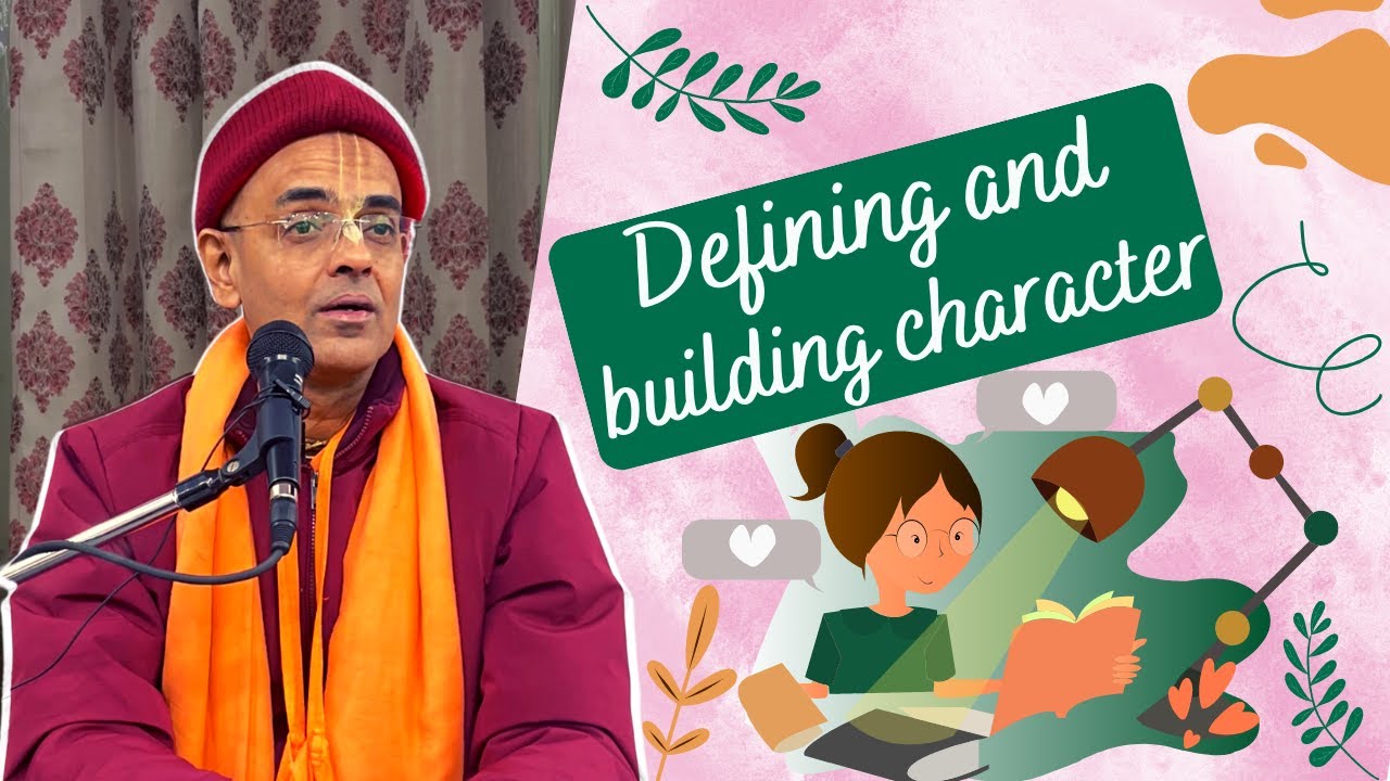 Defining and building character || HG Mohan Rupa Prabhu - YouTube