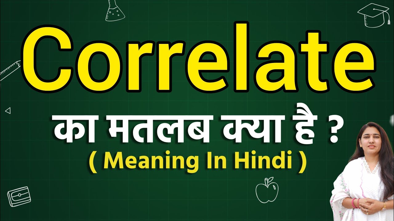 Correlate meaning in hindi | Correlate ka matlab kya hota hai | Word ...