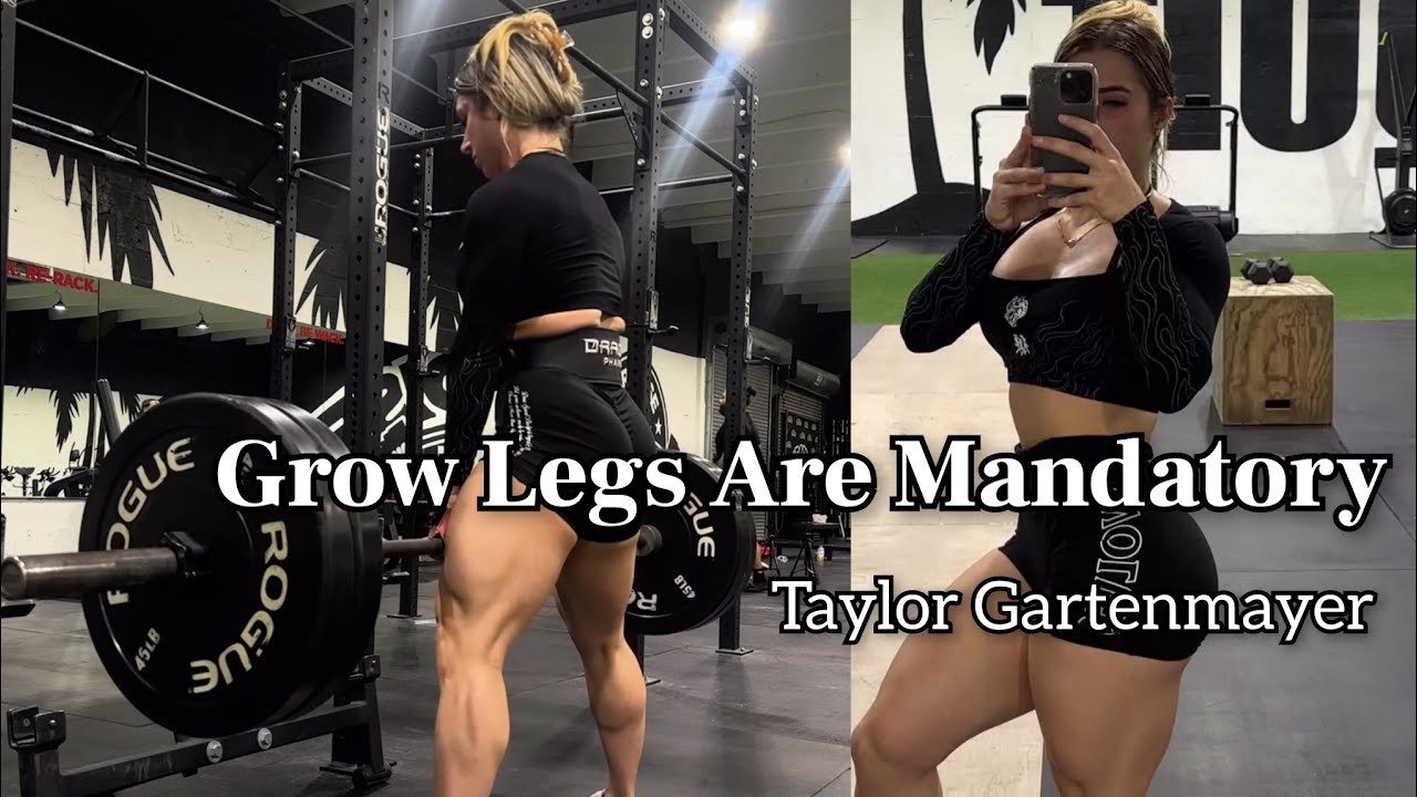 Grow Legs are Mandatory | Taylor Gartenmayer #crossfit #viralvideos # ...