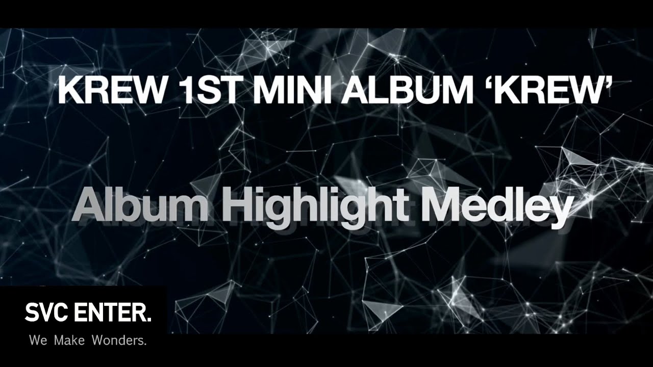 KREW [크루]- ‘KREW’ Album Highlight Medley - YouTube
