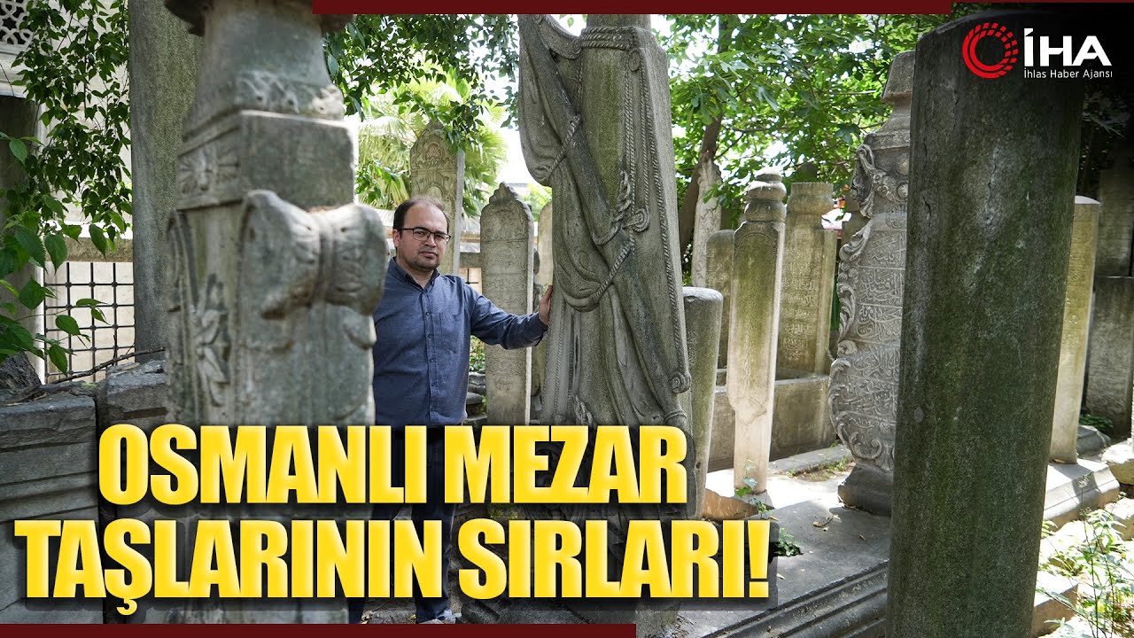 Araştırmacı Yazar Osmanlı Mezar Taşlarındaki Sırları Anlattı - YouTube