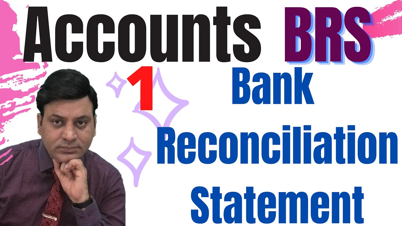 Bank Reconciliation Statement: Introduction: Accounts: BRS: Lecture 1 ...