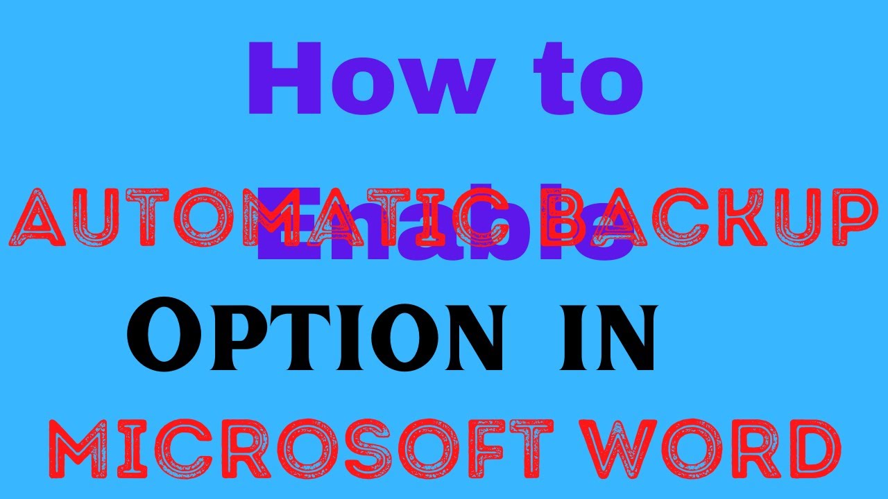 How to enable automatic backup option in ms word | ms word 2010 - YouTube