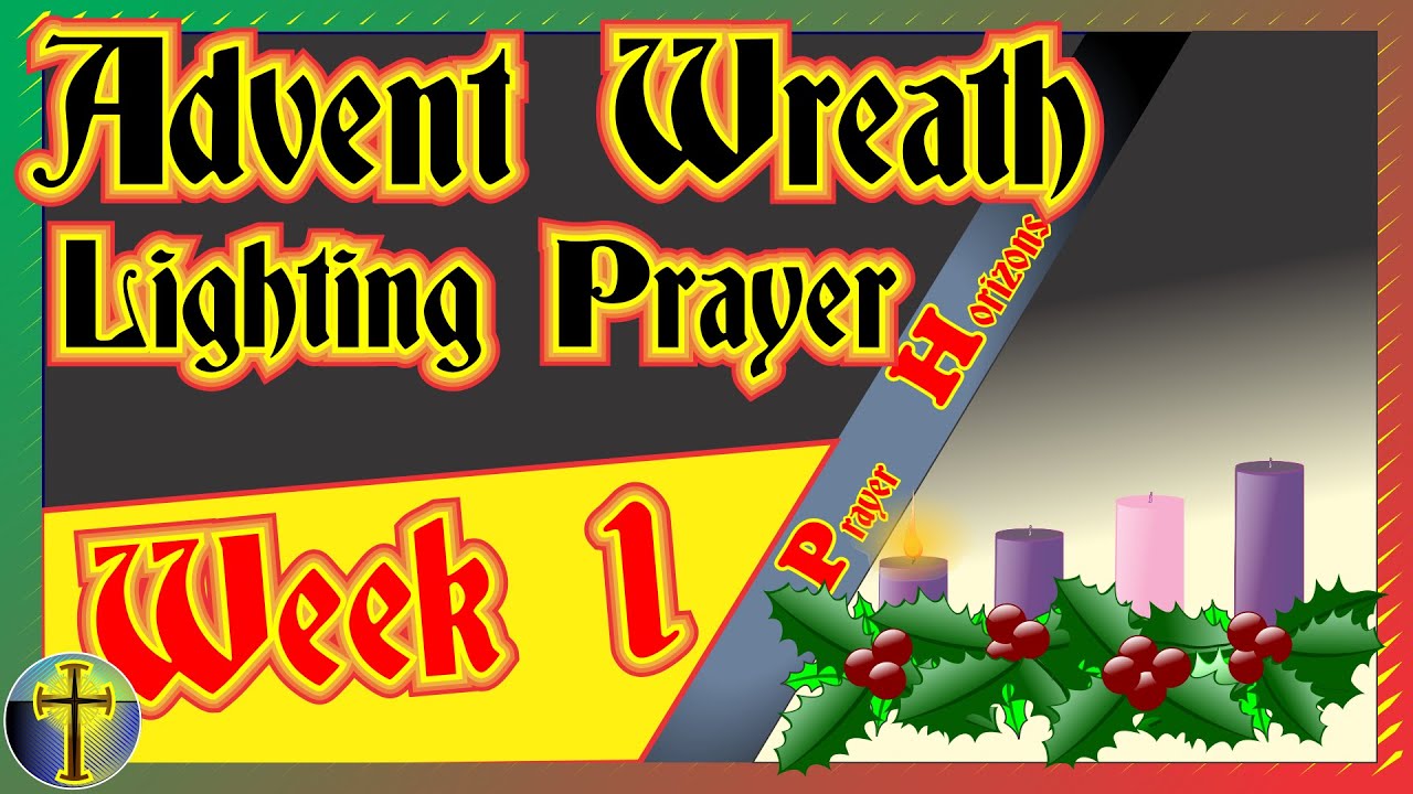 Advent Wreath Candle Prayers Wk One HD - YouTube