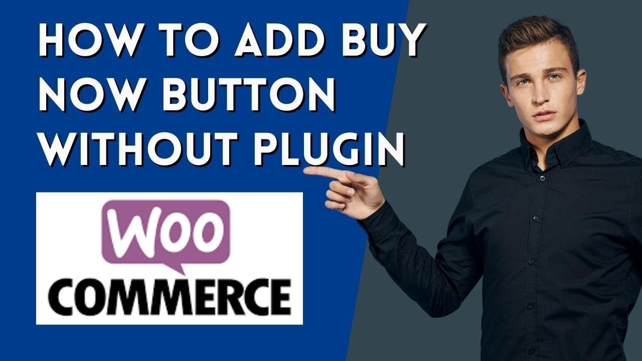 How To Add Buy Now Button In Woocommerce Without Plugin YouTube How To Add Buy Now Button In Woocommerce Without Plugin YouTube