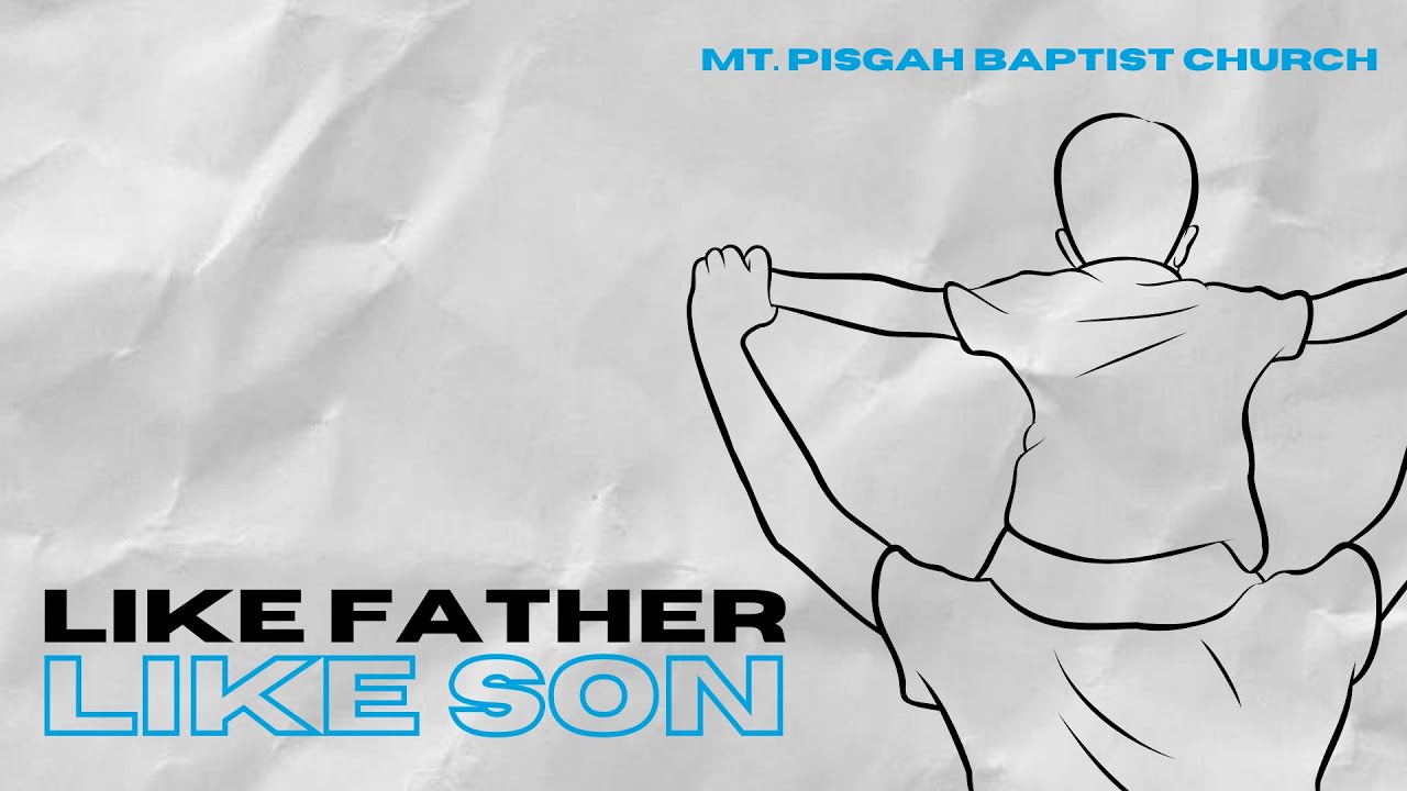 "Like Father, Like Son"- Sunday, June 16, 2024 - YouTube