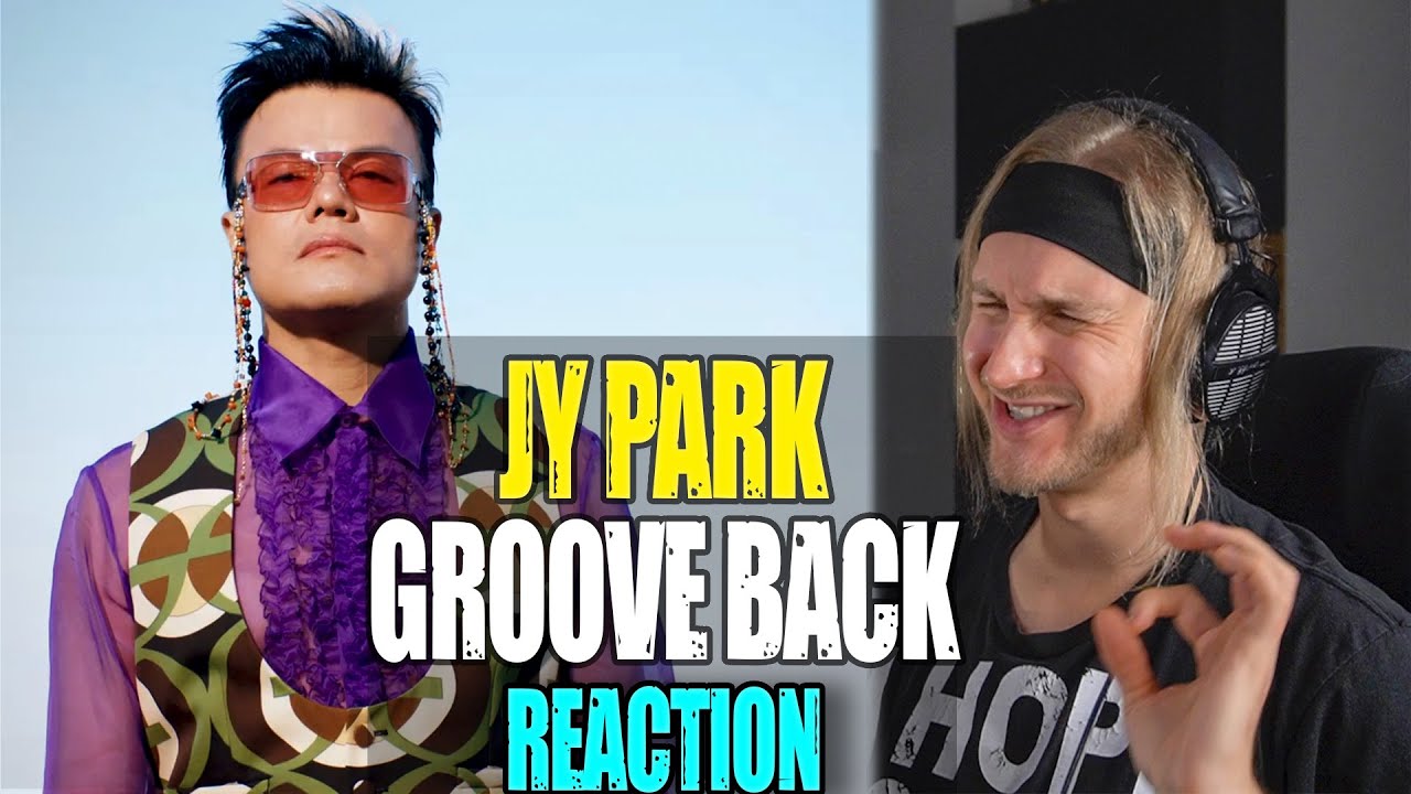JY Park Groove Back | reaction | Проф. звукорежиссер смотрит - YouTube